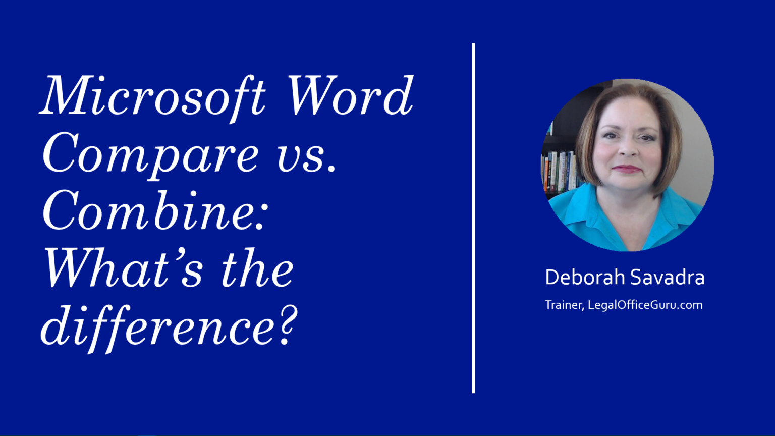 Compare vs. Combine: What's the difference? - Legal Office Guru